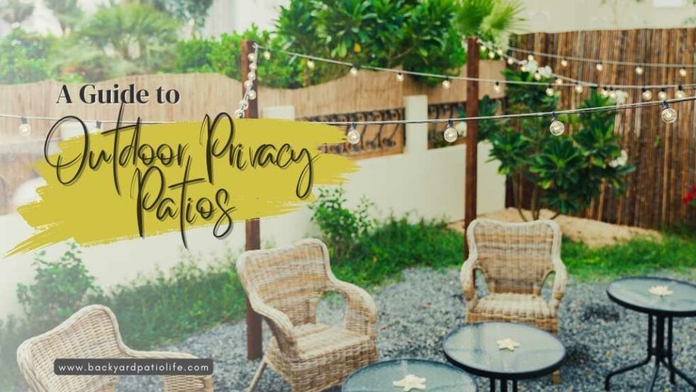 Privacy Patios: Private Outdoor Spaces. - BackyardPatioLife